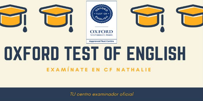 Oxford Test of English: todo lo que debes saber - Nathalie Formación